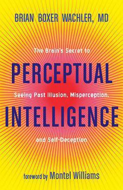 NOV 13: Perceptual Intelligence with Dr. Boxer Wachler & Mindfulness ...